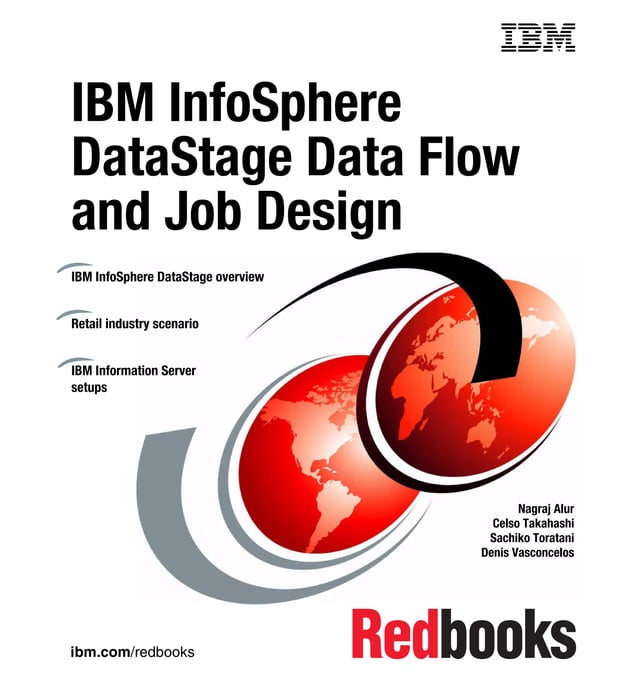 Ibm info sphere datastage data flow and job design | PDF