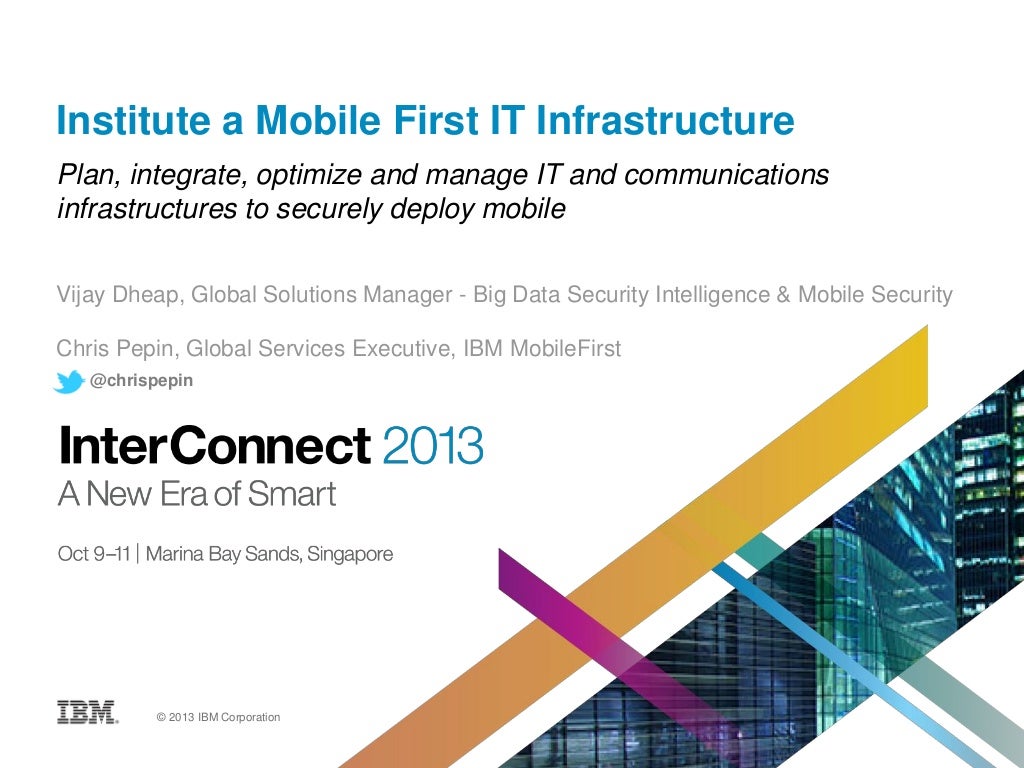 IBM InterConnect 2103 - Institute a MobileFirst IT Infrastructure
