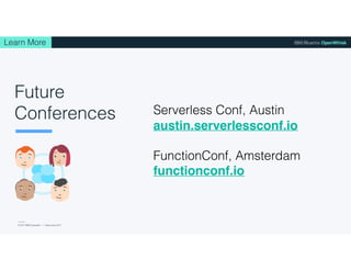 IBM Bluemix OpenWhisk: IBM InterConnect 2017, Las Vegas, USA: Technical Strategy | PPT