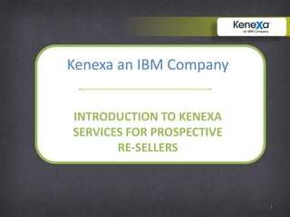 IBM Kenexa Partner/Re-Seller Overview | PPT