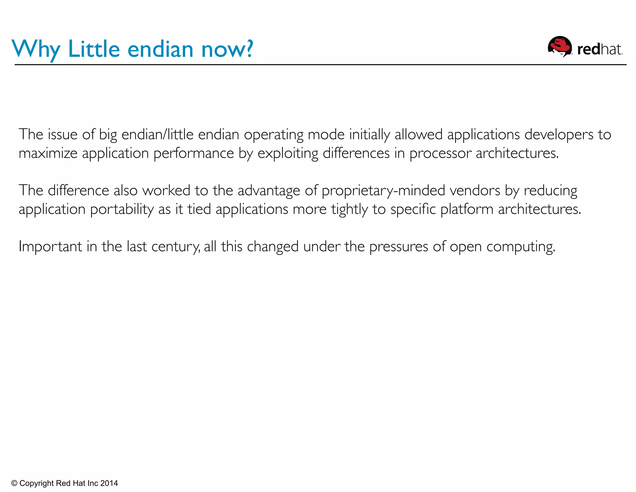 Understanding the endianess and the benefits of RHEL for Power, little ...