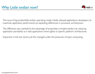Understanding the endianess and the benefits of RHEL for Power, little ...