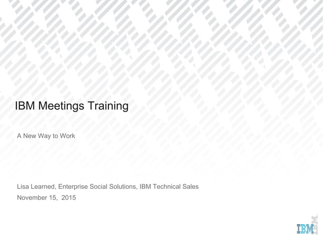 IBM Meetings Training | PPT