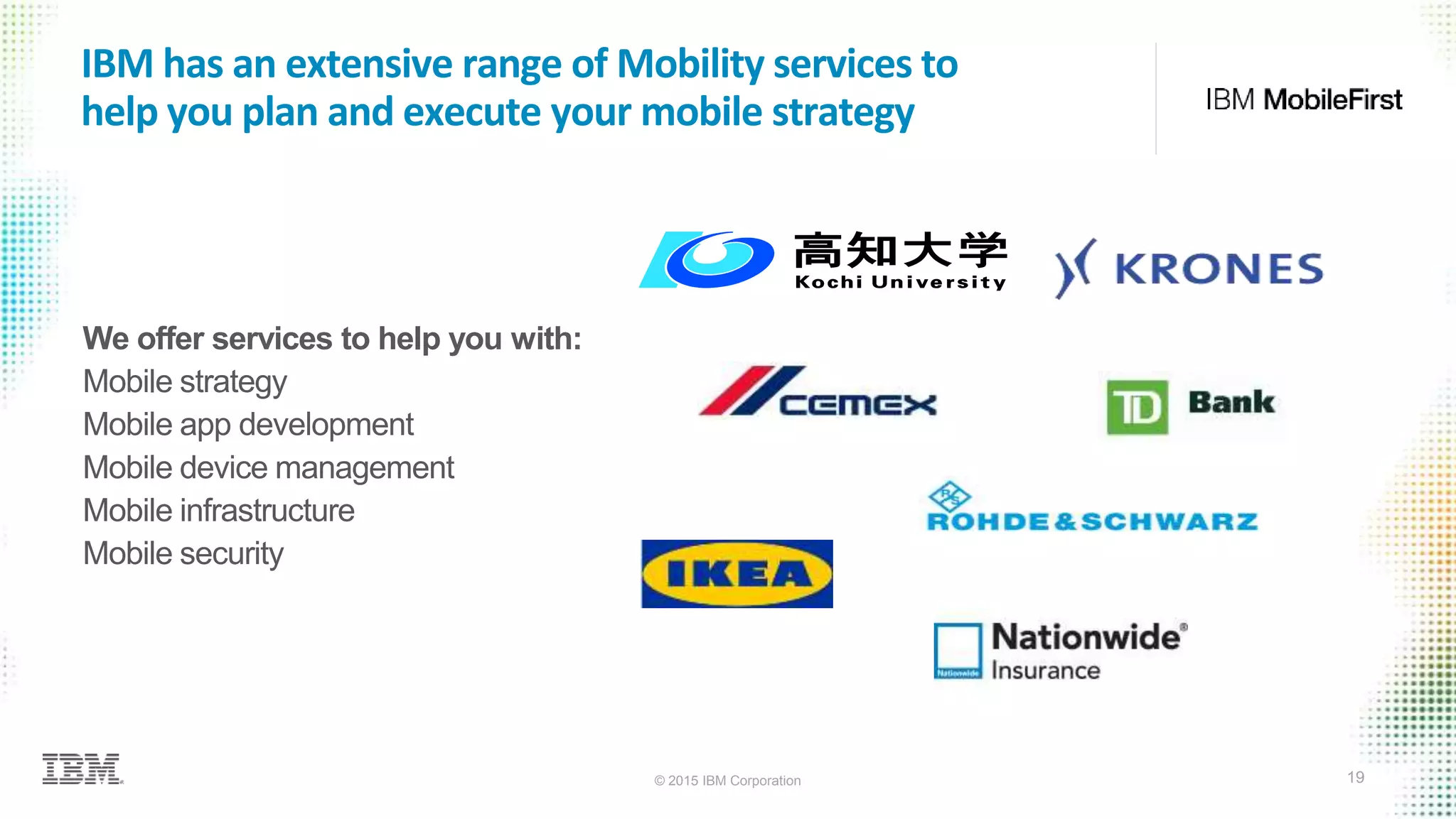 IBM Mobile First Client Presentation | PPTX | Computer Software and Applications | Computing