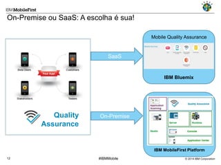 IBM MobileFirst Quality Assurance (Português) | PPT