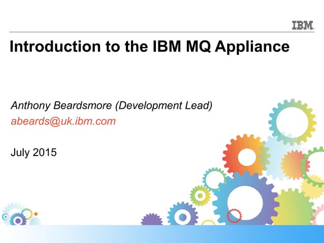 Ibm mq appliance slideshare | PPT | Computing | Technology & Computing