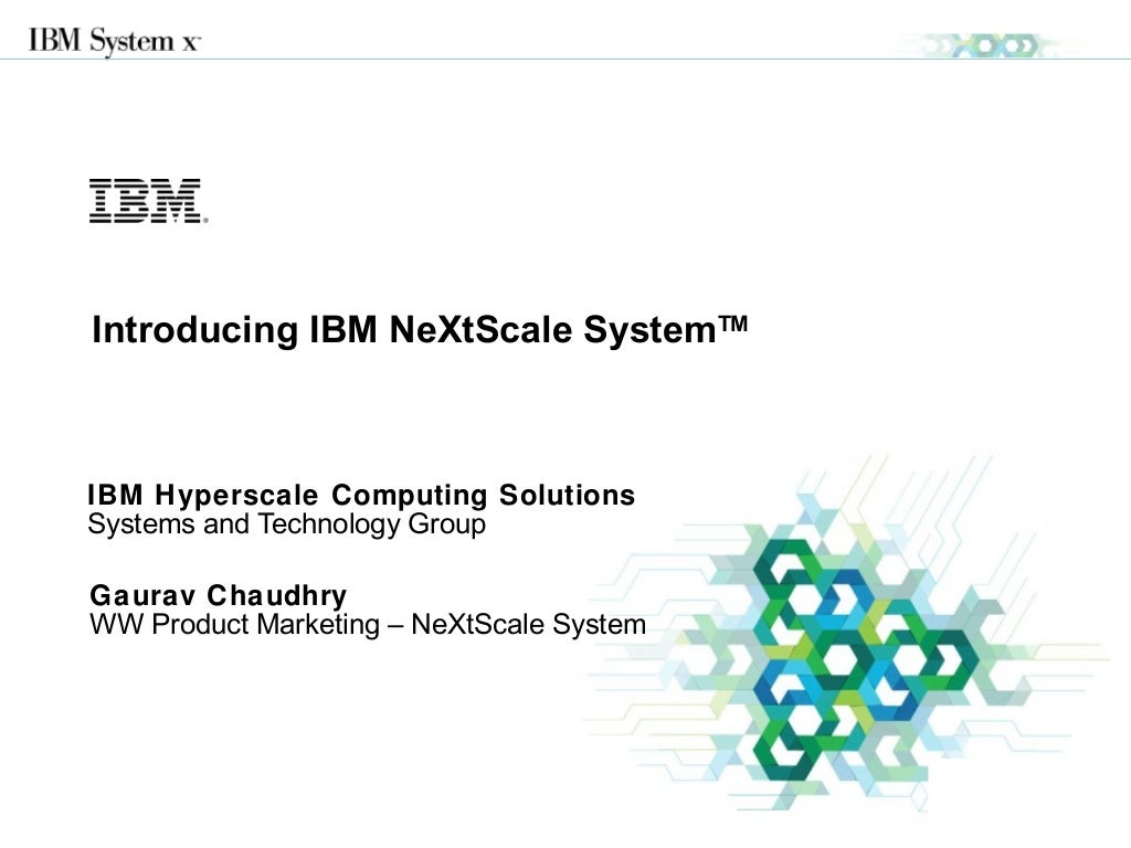 Introducing Affordable HPC or HPC for the Masses - IBM NeXtScale Syst…