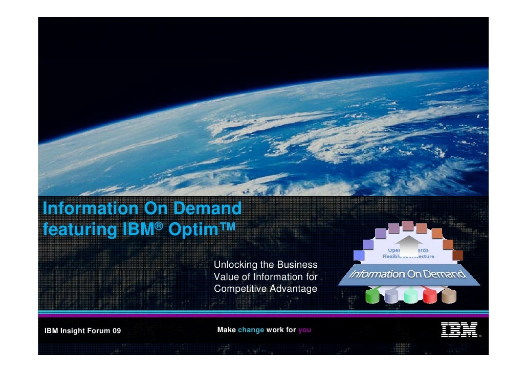 IBM Optim - Unlocking the Business Value of Information for Competiti…