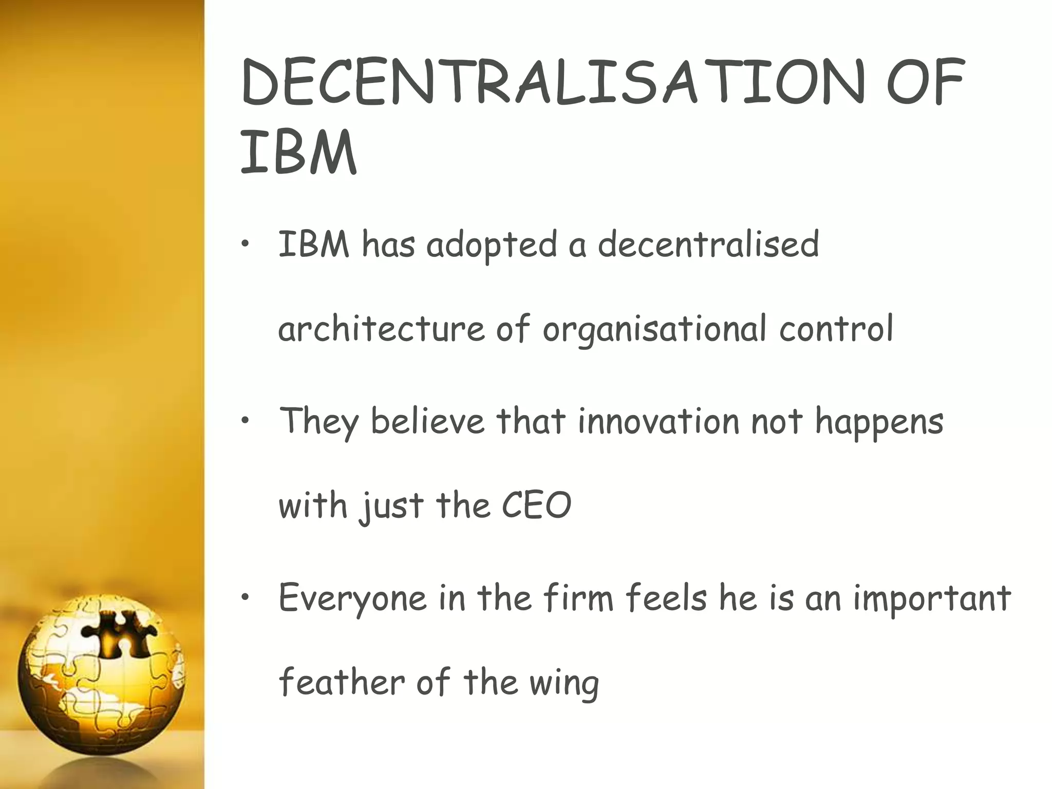 Organzing Principles Of Management- IBM case study | PPTX