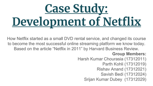 Netflix - Case Study | PPTX | Home Entertainment Systems | Consumer Electronics