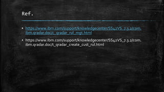 IBM QRadar BB & Rules | PPTX