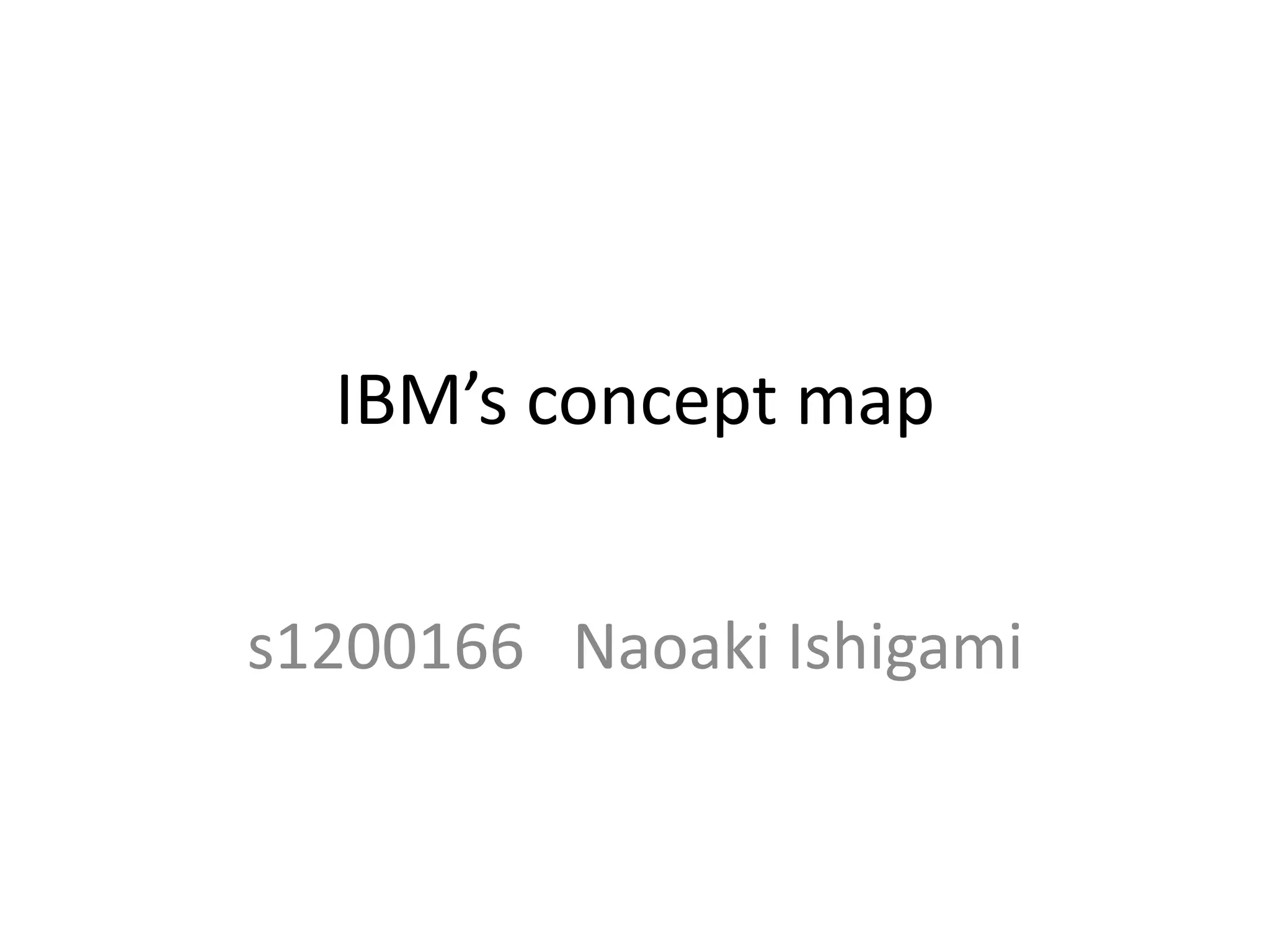Ibm’s concept map | PPT