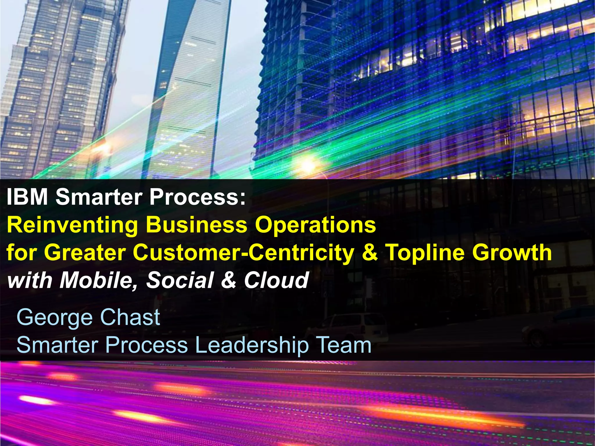 IBM Smarter Process | PPTX