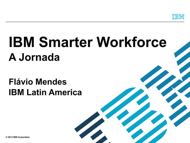 IBM Smarter Workforce Journey | PPT