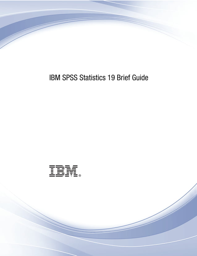 Ibm spss statistics 19 brief guide | PDF