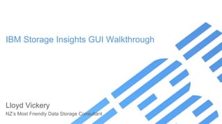 IBM Storage Insights GUI Walkthrough | PPTX