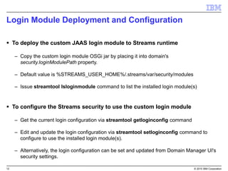 IBM Streams V4.1 and JAAS Login Module Support | PPT