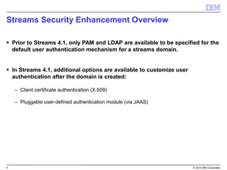 IBM Streams V4.1 and JAAS Login Module Support | PPT