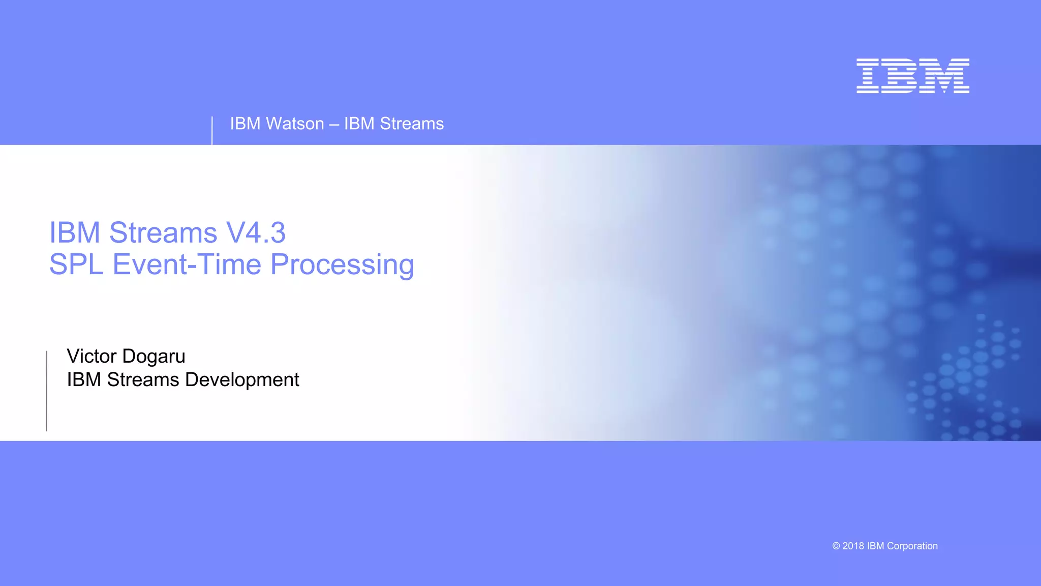 SPL Event-Time Processing in IBM Streams V4.3 | PPT