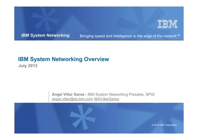IBM System Networking Overview - Jul 2013 | PPT