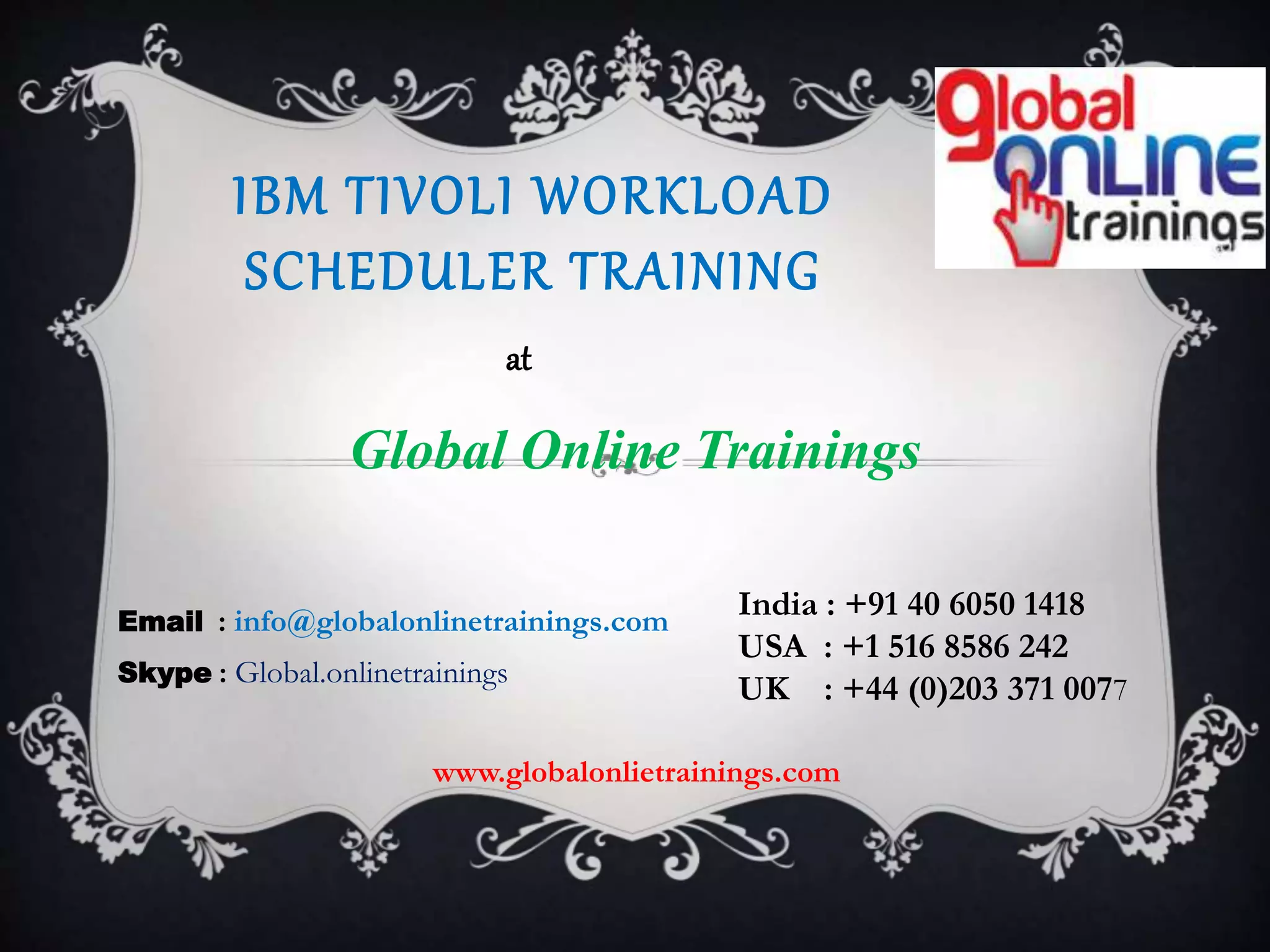 Ibm tivoli workload scheduler training | PPTX