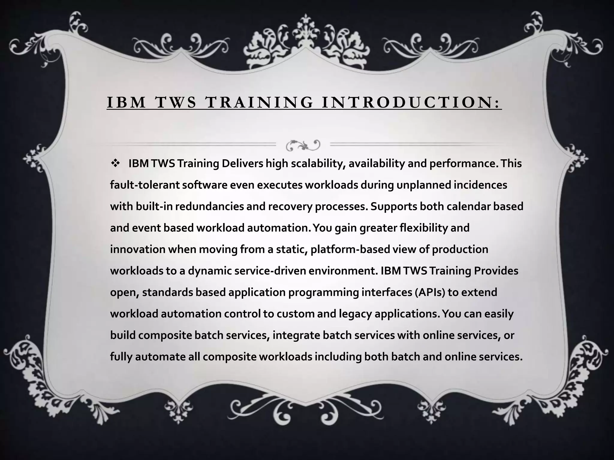 Ibm tivoli workload scheduler training | PPTX