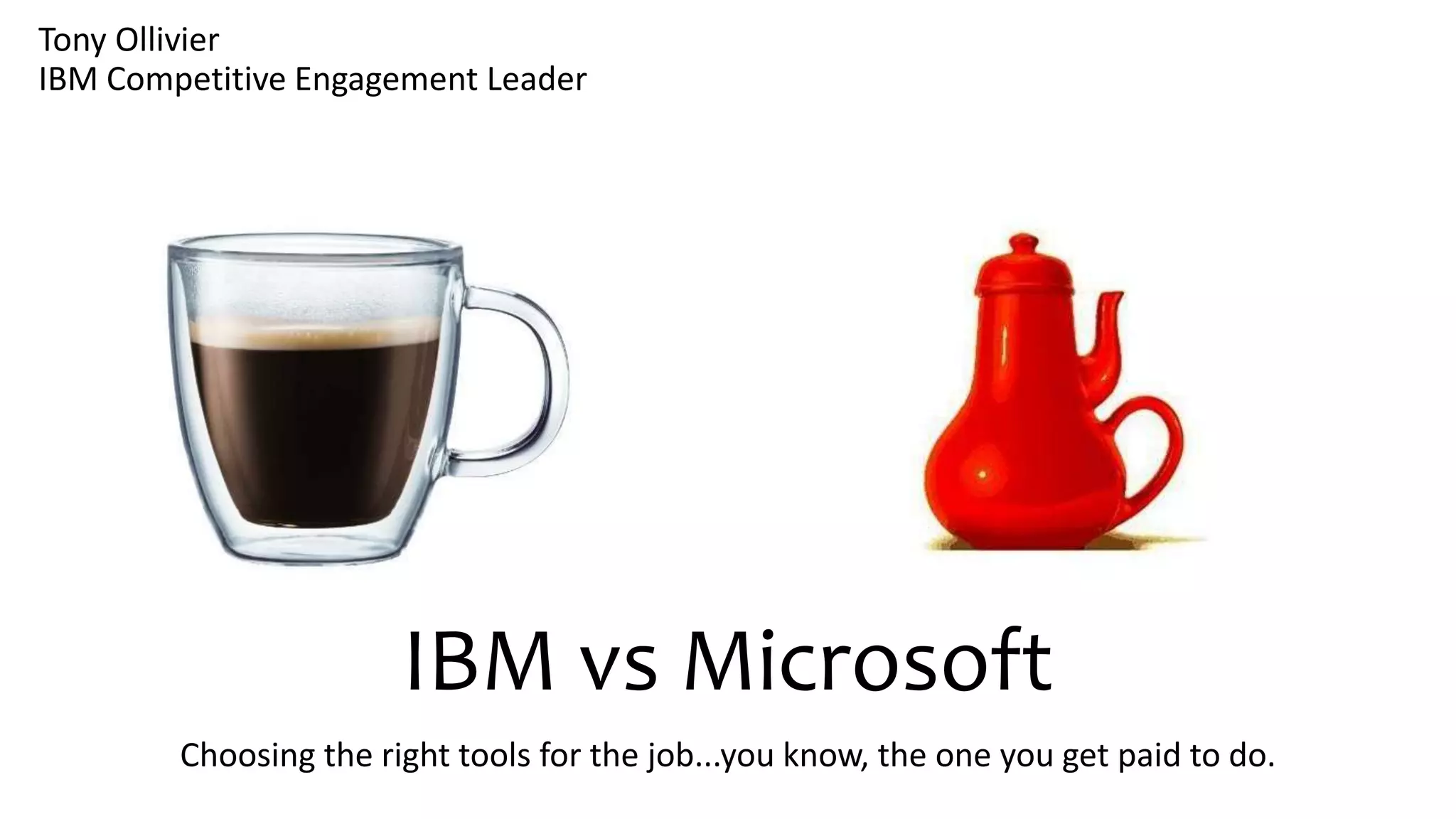 Ibm vs Microsoft | PPTX