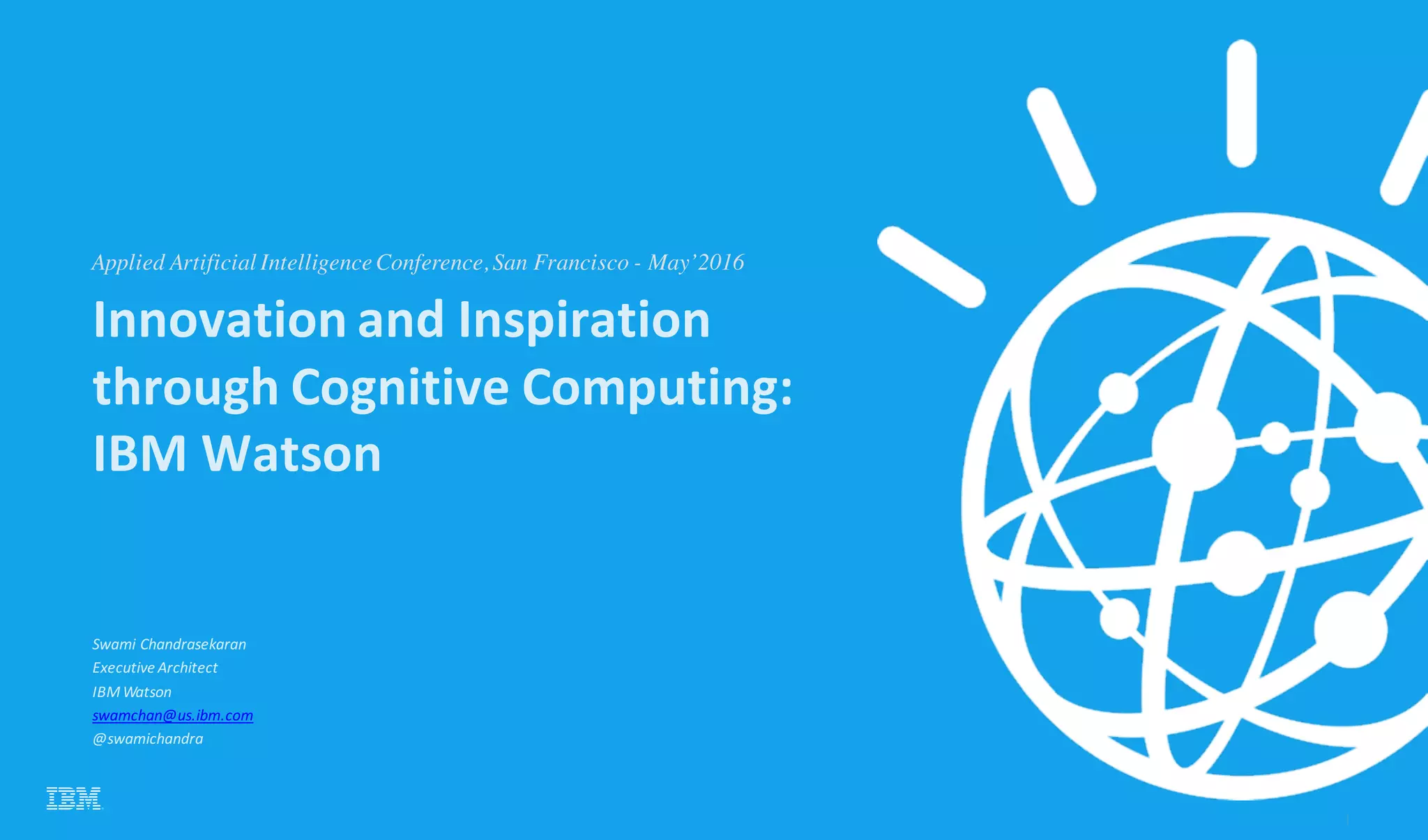 IBM Watson - Innovation and Inspiration through Cognitive Computing | PDF