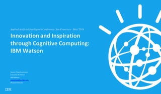 IBM Watson - Innovation and Inspiration through Cognitive Computing | PDF