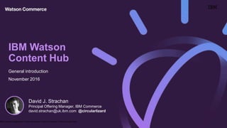 Ibm watson content hub customer deck | PPTX