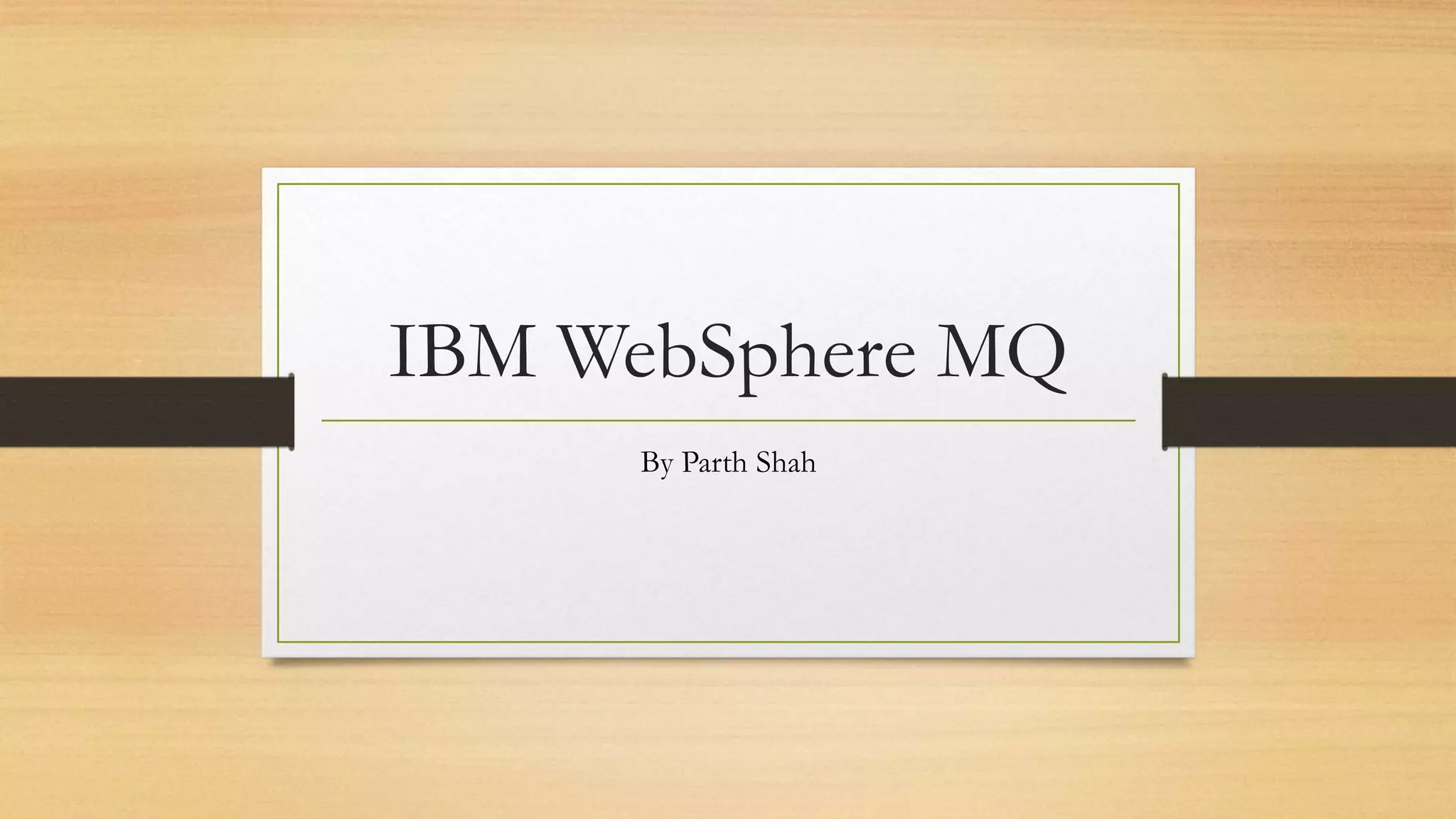 IBM Web Shpere MQ ppt | PPTX | Operating Systems | Computer Software and Applications