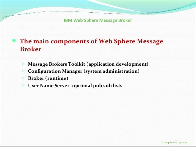 Websphere Message Broker Training Ibm Websphere Message Broker Onli