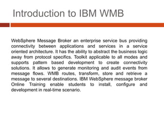 Ibm wmb online training | PPTX