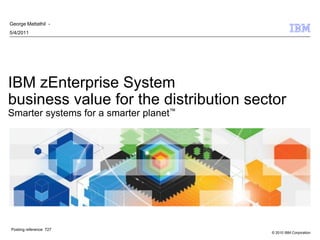 IBM zEnterprise: Distribution | PPT