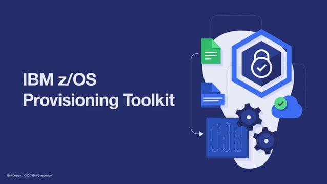 IBM z/OS Provisioning Toolkit V1.1 | PPT