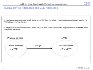 z/VSE 4.3 Support of four-digit-cuu device addresses | PPT