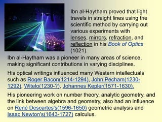 IBN AL-HAYTHAM (THE FATHER OF OPTICS) | PPT