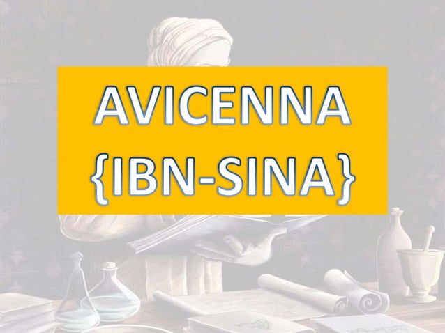 AVICENNA {IBN-SINA} | PPTX