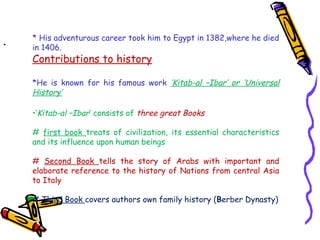 Ibn Khaldun & Arab Historiography Universal History | PPT