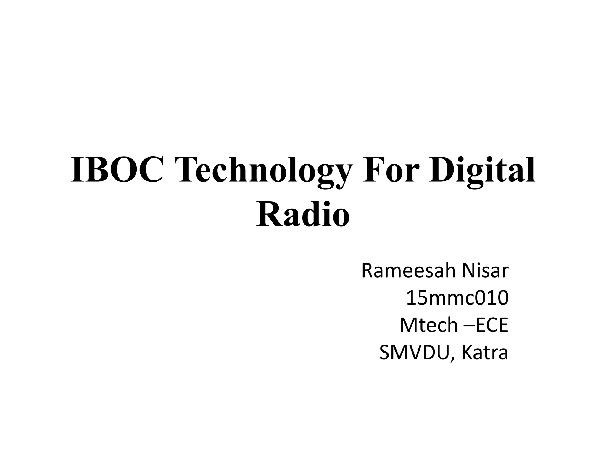 Iboc technology for digital radio | PPTX
