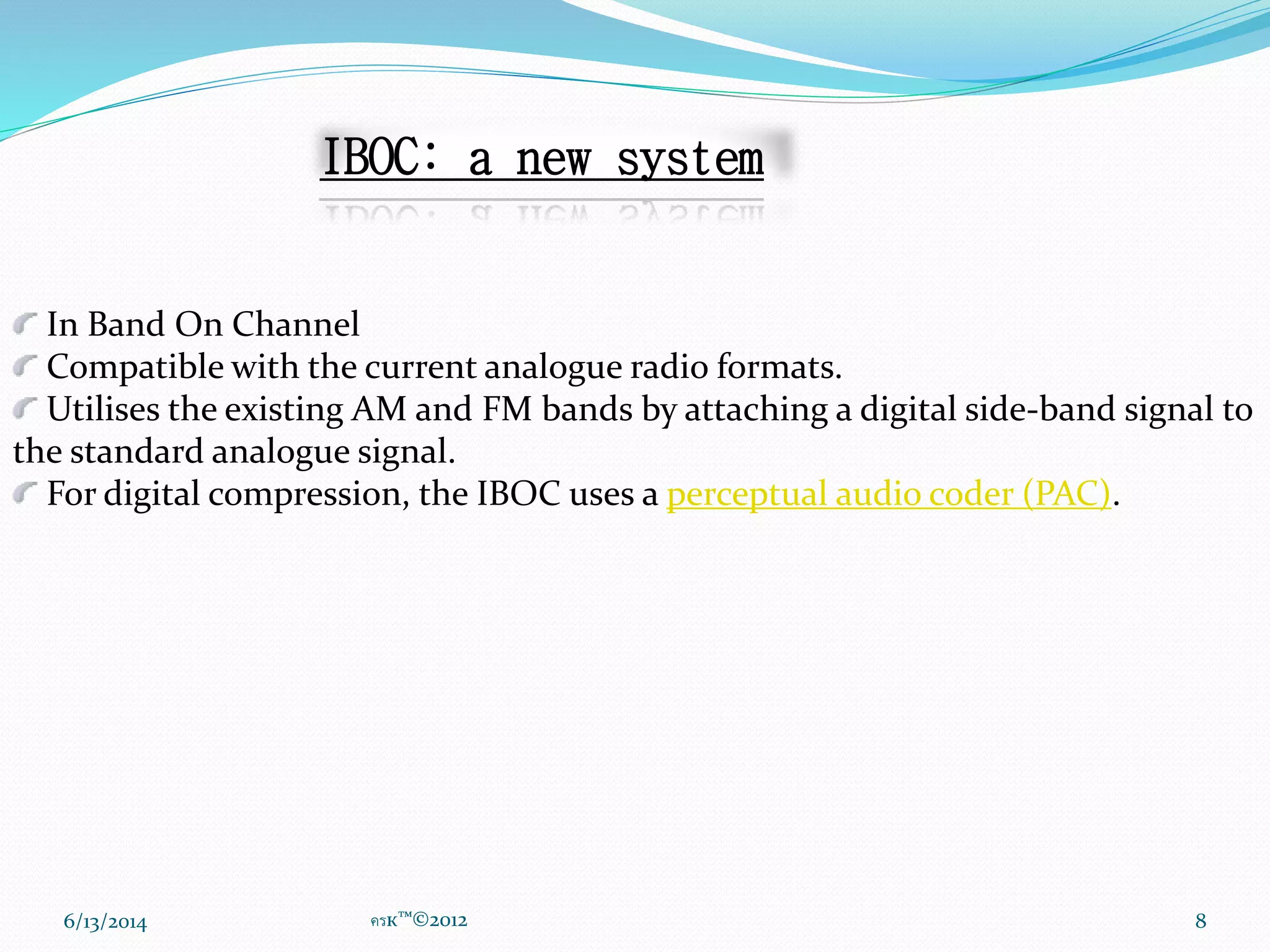 IBOC (In Band On Channel) Technology for DIgital Radio. | PPTX