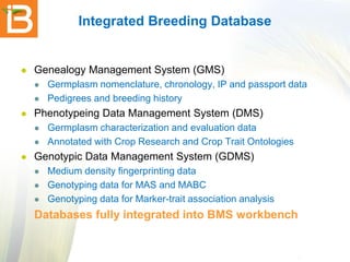PAG XXII 2014 – The Breeding Management System (BMS) of the Integrated ...