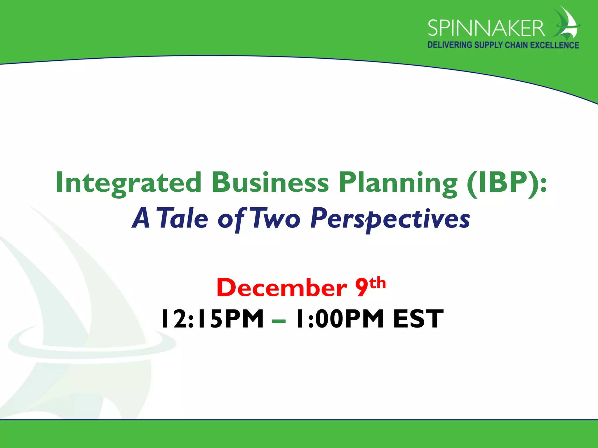 Integrated Business Planning (IBP): A Tale of Two Perspectives | PPT