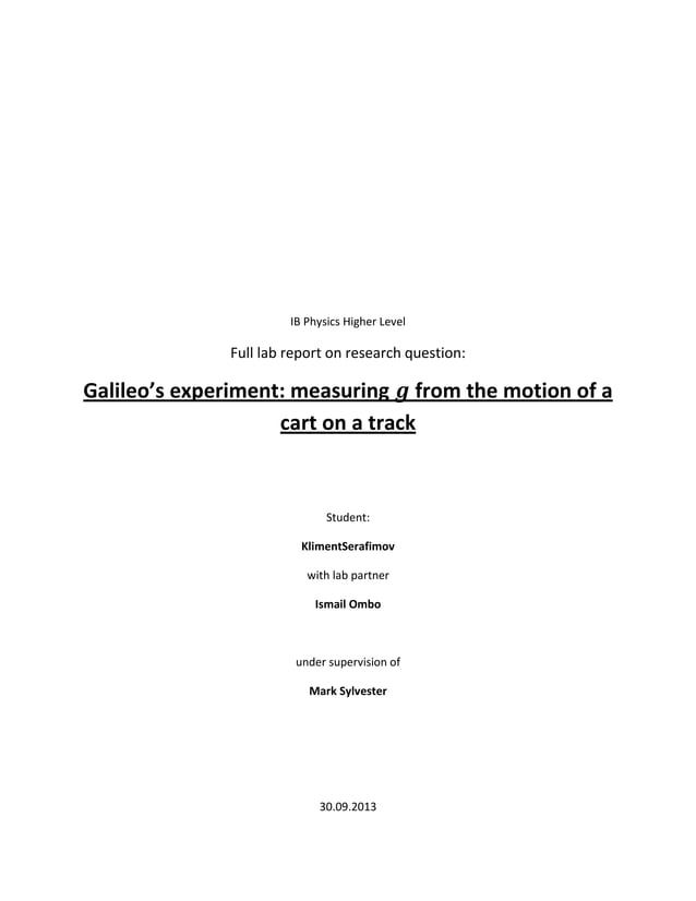 IB Physics HL Full lab report on research question: Galileo’s ...