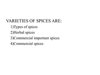 STUDY OF PRODUCTION AND PROSPECTS OF EXPORT OF SPICES FROM INDIA | PPTX