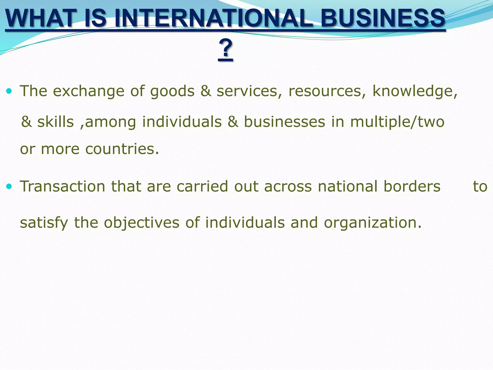 What is International Business? (40 | PPT