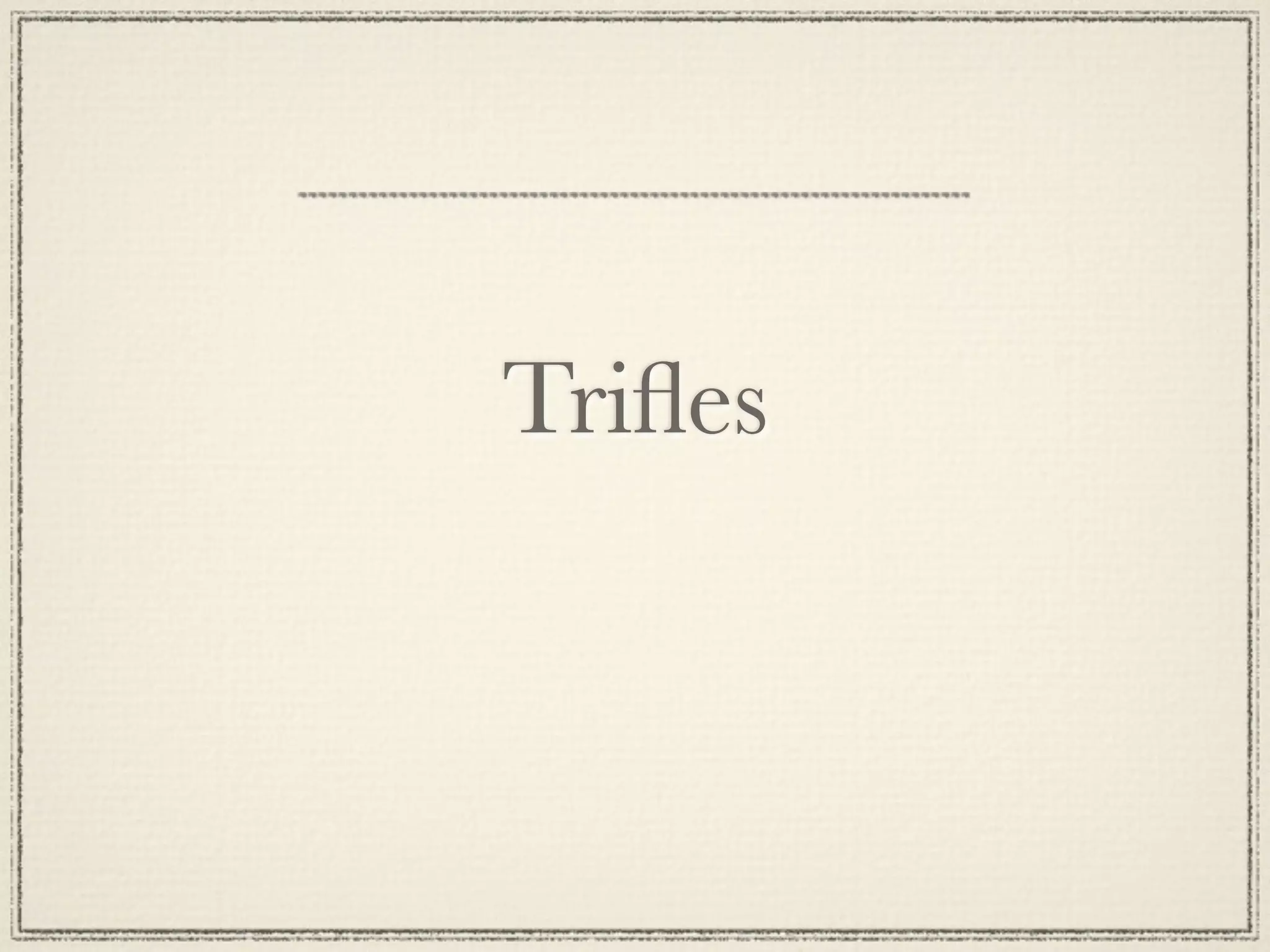 Ib presentation trifles | KEY