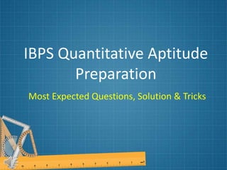IBPS Quantitative aptitude short tricks | PPTX