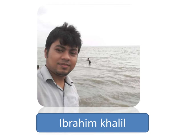 Ibrahim khalil | PPT