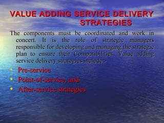 Value adding service delivery for health care organization | PPT
